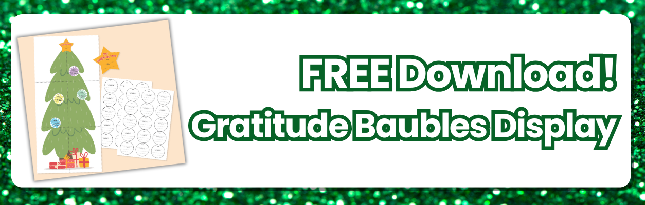 Gratitude Baubles Classroom Display | FREE Download
