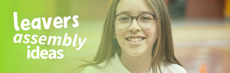 Primary School Leavers Assembly Inspiration | Schools Out